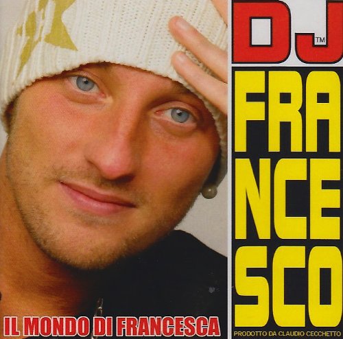 Il Mondo Di Francesca: DJ Francesco: Amazon.in: Music}
