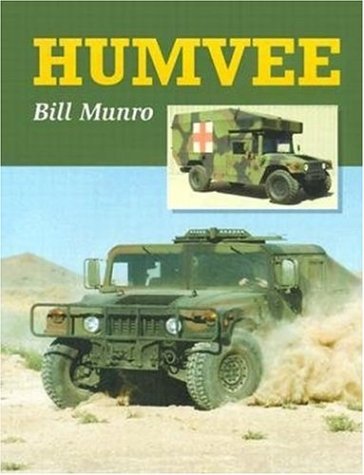 Humvee: Amazon.co.uk: Munro, Bill: 9781861265326: Books
