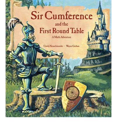 [(Sir Cumference and the First Round Table: A Math Adventure )] [Author ...