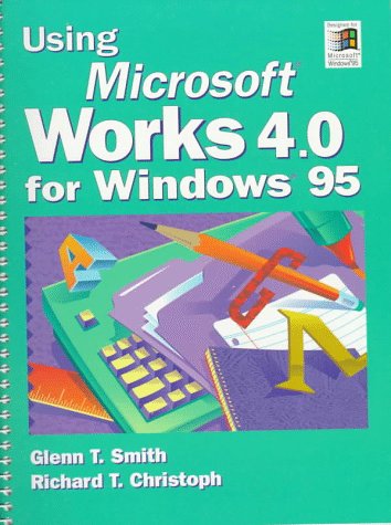 Amazon.com: Using Microsoft Works 4.0 for Windows 95: 9780134563442 ...