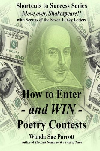 How to Enter and Win Poetry Contests: Secrets of the Seven Lucky ...