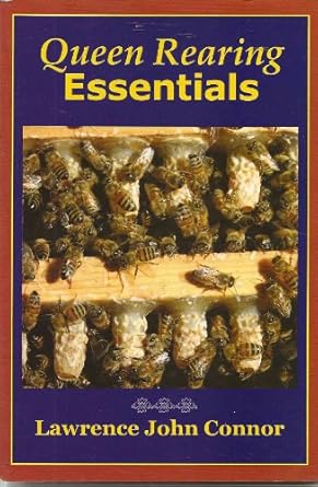 Queen Rearing Essentials: Lawrence John Connor: 9781878075239: Amazon ...