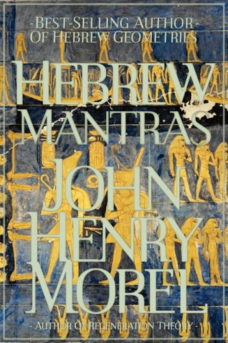 Hebrew Mantras: Morel, John Henry: 9781935436003: Amazon.com: Books
