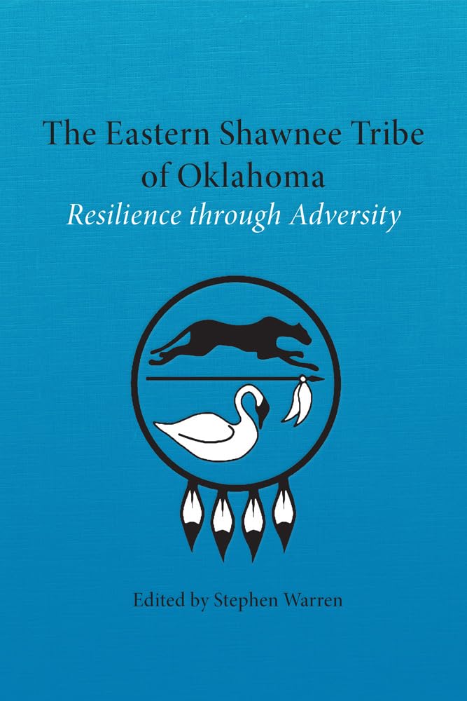 The Eastern Shawnee Tribe of Oklahoma: Warren: 9780806192208: Amazon ...