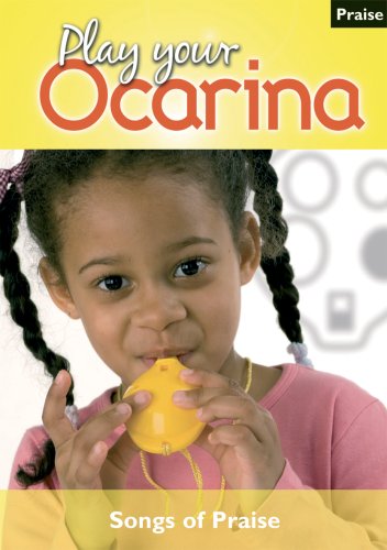 Play your Ocarina Songs of Praise: 6: David Liggins, Christa Liggins ...