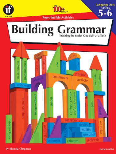 Building Grammar, Grades 5 - 6 (The 100+ Series™): Chapman, Rhonda ...