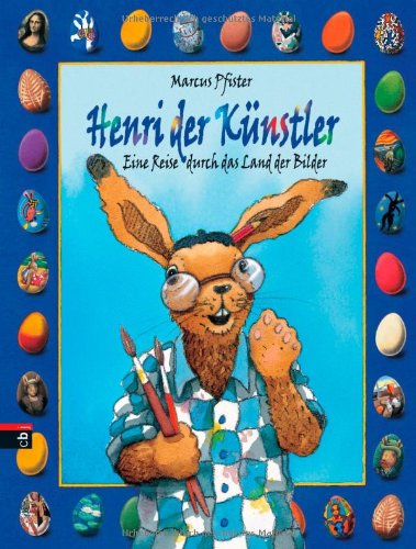 Amazon.com: Henri der Künstler: 9783570128817: Marcus Pfister: Books