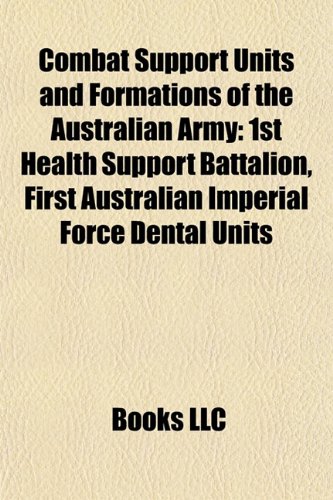 Combat Support Units and Formations of the Australian Army : Books LLC ...