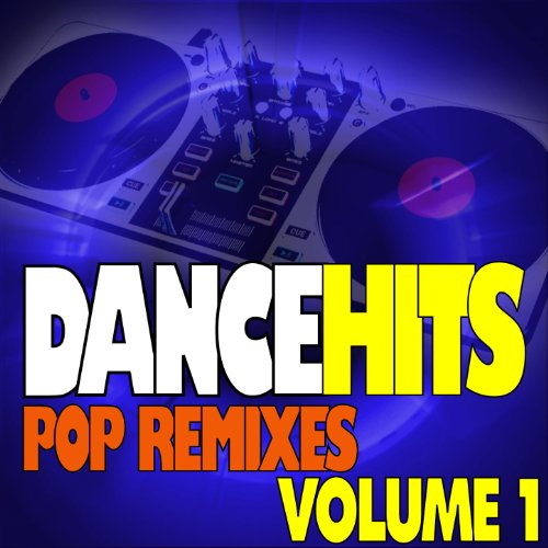 Play DanceHits - Pop Remixes - Volume 1 by DJ DanceHits on Amazon Music