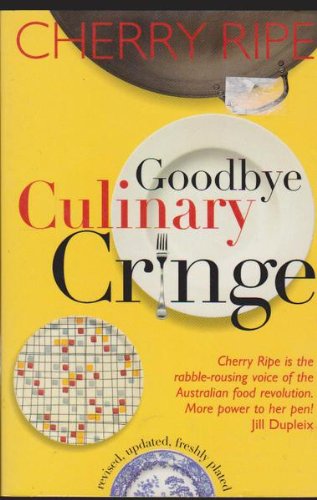 Goodbye culinary cringe: Cherry Ripe: 9781864481235: Amazon.com: Books