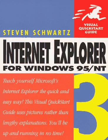 Internet Explorer 3 for Windows 95/NT: Visual QuickStart Guide ...