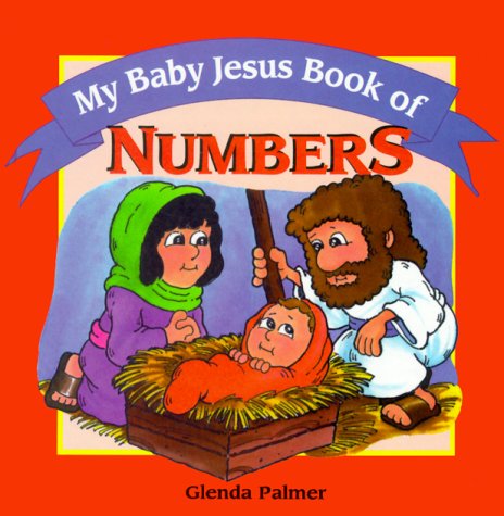 My Baby Jesus Book of Numbers: Palmer, Glenda: 9780570047827: Amazon ...