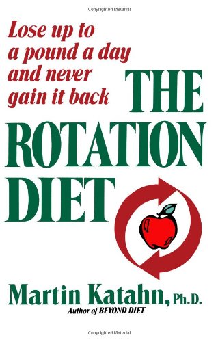 The Rotation Diet: Katahn Martin: 9780393335873: Amazon.com: Books