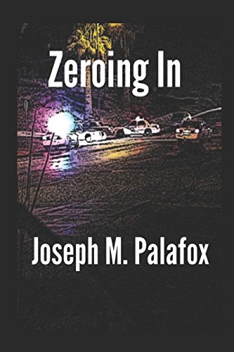 Amazon.com: Zeroing In: 9781973154570: Palafox, Joseph M.: Books