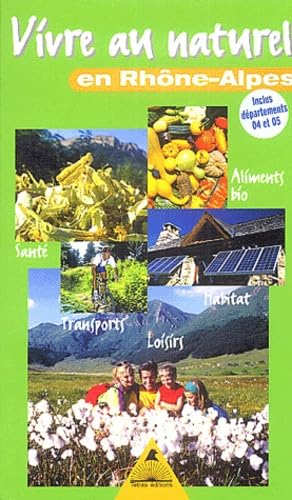 Amazon.com: Vivre au naturel en Rhône-Alpes: 9782915031188: Joëlle Ray ...