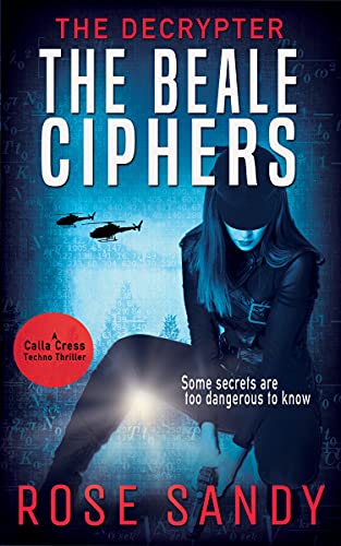 The Decrypter and the Beale Ciphers: The Calla Cress Thriller Series ...