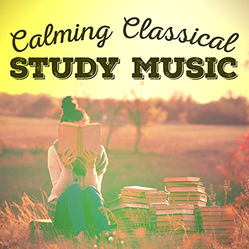 Play Calming Classical Study Music by Studying Music and Study Music ...