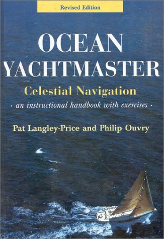 Ocean Yachtmaster: Celestial Navigation: Price, Pat Langley, Langley ...