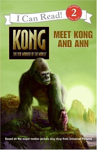 King Kong: Meet Kong and Ann (I Can Read Book 2): Frantz, Jennifer ...