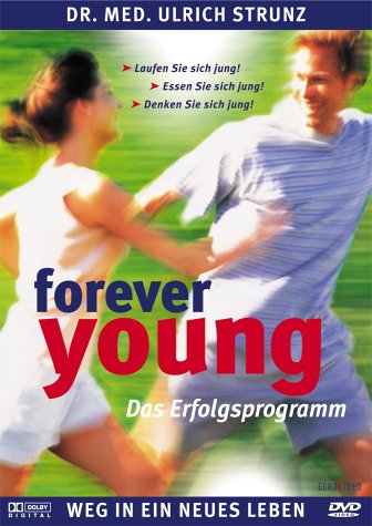 Forever Young - Weg in ein neues Leben - Das Erfolgsprogramm: Amazon.de ...