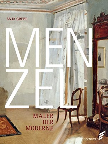 Menzel: Maler der Moderne : Grebe, Anja: Amazon.de: Bücher