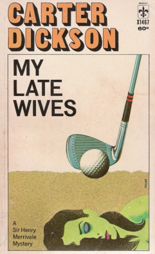 My Late Wives: Dickson, Carter: Amazon.com: Books