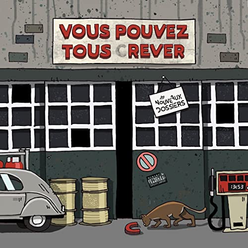 Play Vous Pouvez Tous Crever by Les Nouveaux Dossiers on Amazon Music