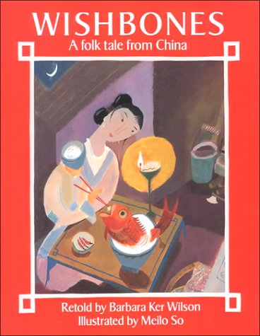 Amazon.com: Wishbones: A Folk Tale from China: 9780711214156: Wilson, Barbara: Books