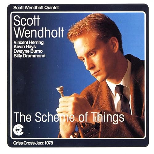 Play The Scheme Of Things by Scott Wendholt Quintet on Amazon Music