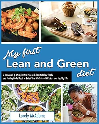 My first Lean and Green Diet: 2 Books in 1 | A Simple Meal Plan with ...