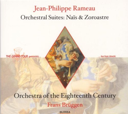 Jean-Philippe Rameau: Orchestersuiten aus ,Naïs' & ,Zoroastre': Orch.of ...