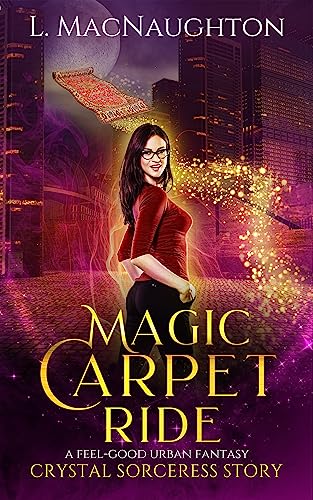 Amazon.com: Magic Carpet Ride: A Crystal Sorceress Story: A Feel-Good ...