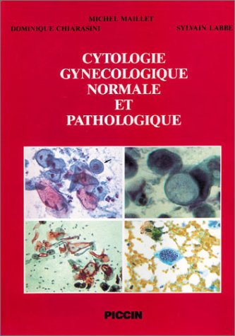 Amazon.fr - Cytologie Gynécologique normale et pathologique - Maillet ...