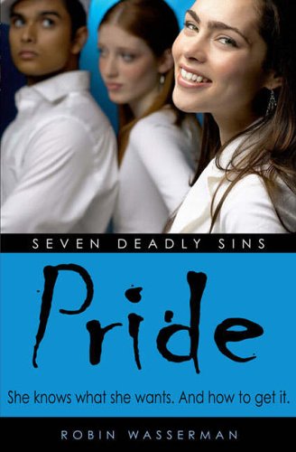 Pride (Seven Deadly Sins): Robin Wasserman: 9781416910695: Amazon.com ...