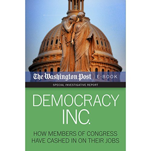 Amazon.com: Democracy Inc.: How Members of Congress Have Cashed in on ...