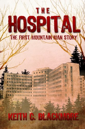 The Hospital (Mountain Man) - Kindle edition by Blackmore, Keith C ...