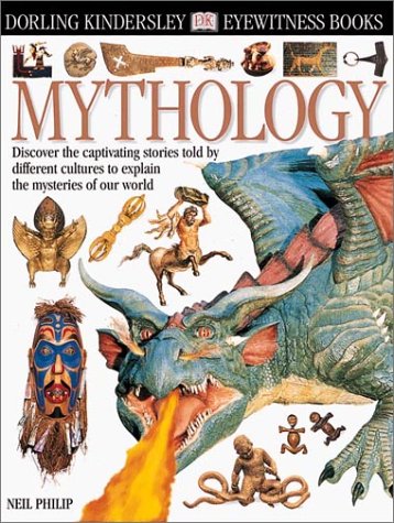 Eyewitness: Mythology (Eyewitness Books): Philip, Neil, Philip, Neil ...