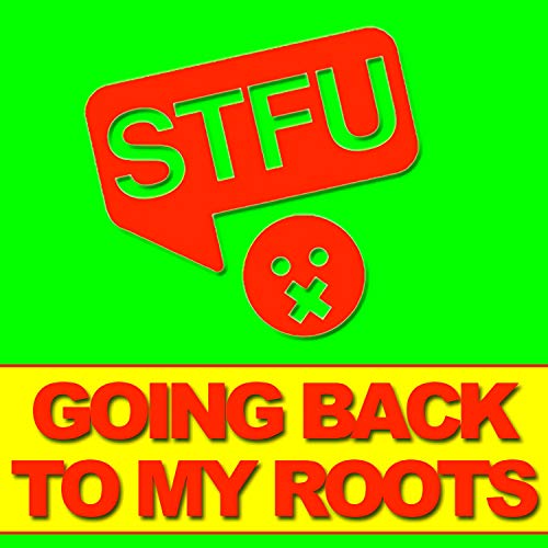 Amazon MusicでSTFUのGoing Back to My Rootsを再生する