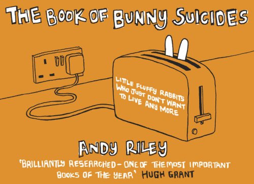 The Book of Bunny Suicides: Andy Riley: 9780340829004: Amazon.com: Books
