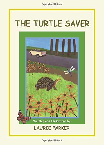 The Turtle Saver: Parker, Laurie: 9781893062320: Amazon.com: Books
