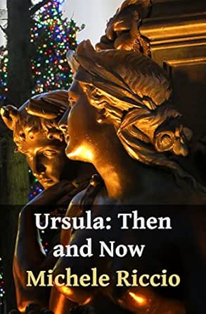 Amazon.com: Ursula: Then and Now eBook : Riccio, Michele: Kindle Store
