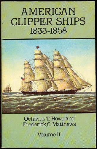 American Clipper Ships, 1833-1858: Malay-Young Mechanic: v. 2 (American ...