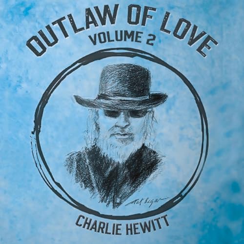 Outlaw of Love, Vol. 2 von Charlie Hewitt bei Amazon Music - Amazon.de