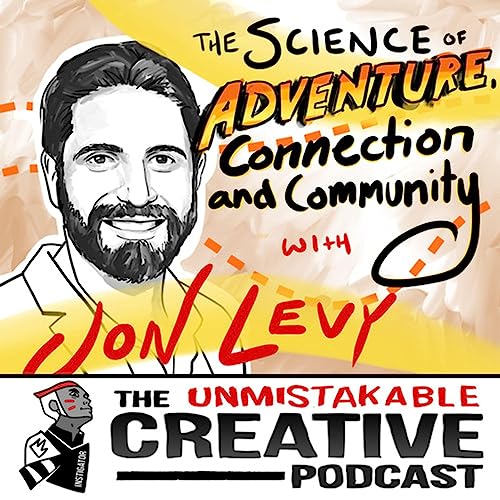 Jon Levy: The Science of Adventure, Community and Connection : Amazon ...