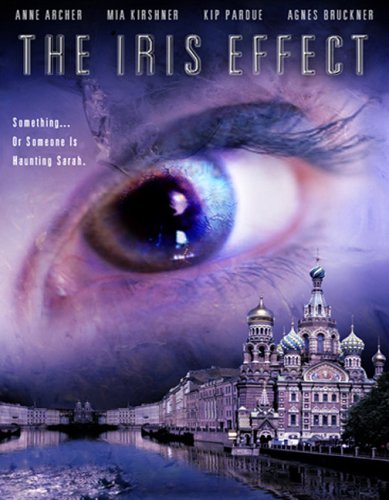 Amazon.com: The Iris Effect : Anne Archer, Kip Pardue, Agnes Bruckner ...
