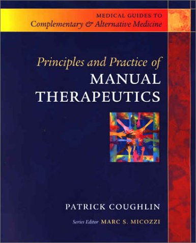 Principles and Practice of Manual Therapeutics (Medical Guides to ...