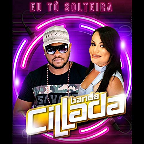 Amazon MusicでBanda CilladaのEu Tô Solteiraを再生する