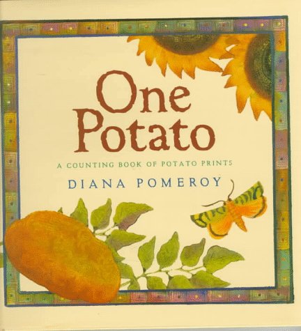 One Potato: A Counting Book of Potato Prints: Pomeroy, Diana ...