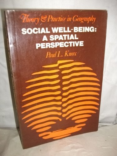 Social Well-being: A Spatial Perspective (Theory & Practice in ...