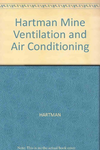 Hartman Mine Ventilation and Air Conditioning: 9780471066996: Amazon ...